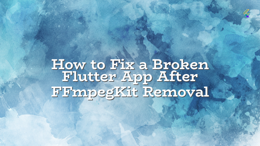 How To Fix A Broken Flutter App After FFmpegKit Removal - KickerAI
